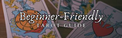 Beginner-Friendly Tarot Guide - The Inspo Spot